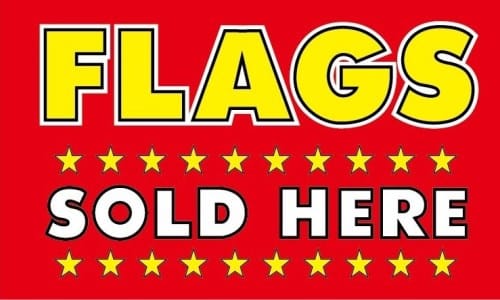 Flags Sold Here 5'x3' - World Flag Shop